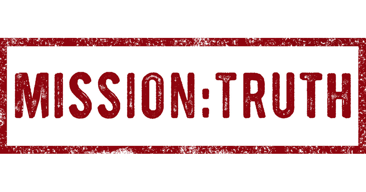 Mission Truth